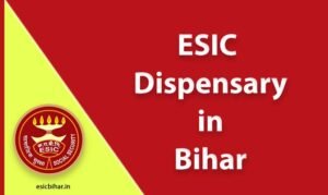 ESIC Dispensary in Bihar - ESICBihar