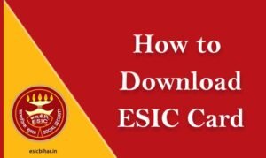 ESIC Card Download - ESICBIHAR