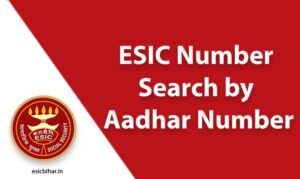 EISC Number Search by Aadhar Card - ESICBIHAR
